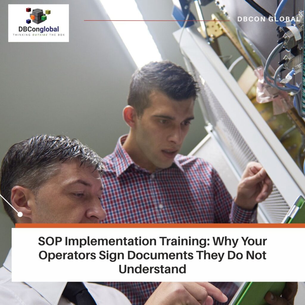 SOP Implementation Training: Why Your Operators Sign Documents They Do ...